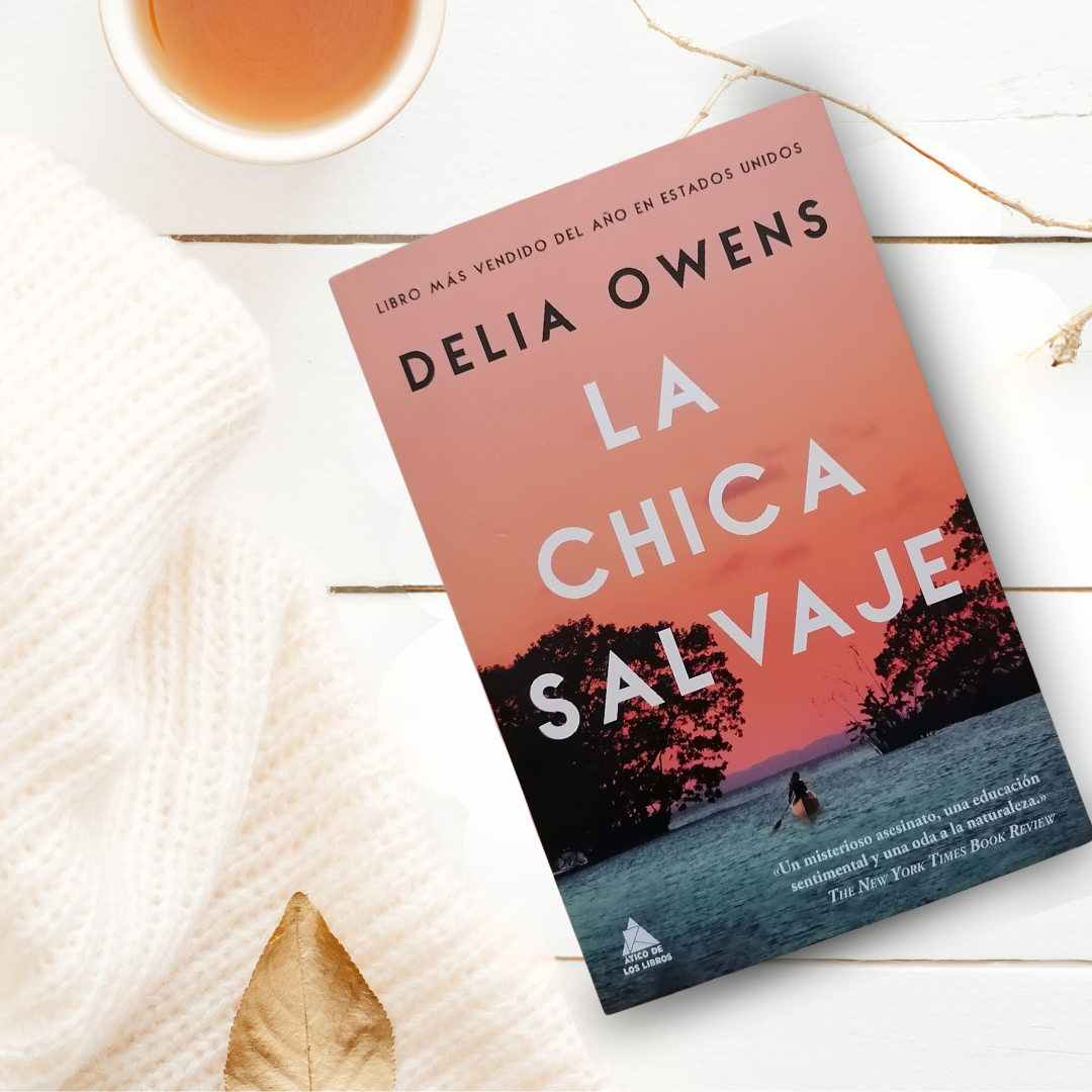 La chica salvaje Delia Owens - Estado Lector