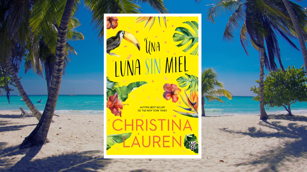 Una luna sin miel de Christina Lauren - Estado Lector